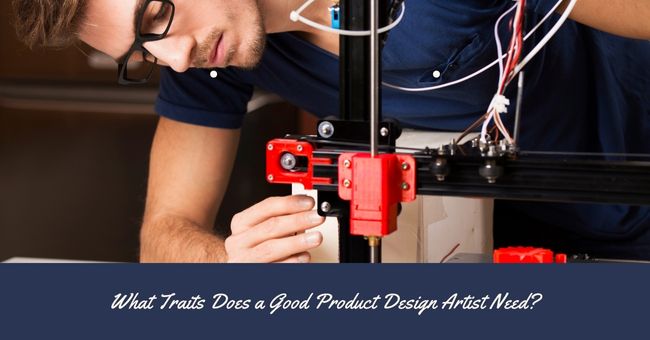 What Traits Does a Good Product Design Artist Need?
